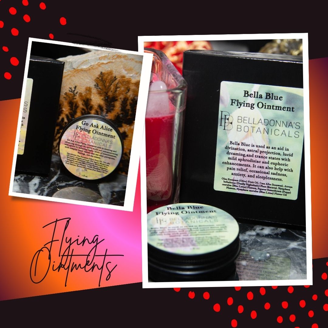 Flying Ointments – Belladonna's Botanicals